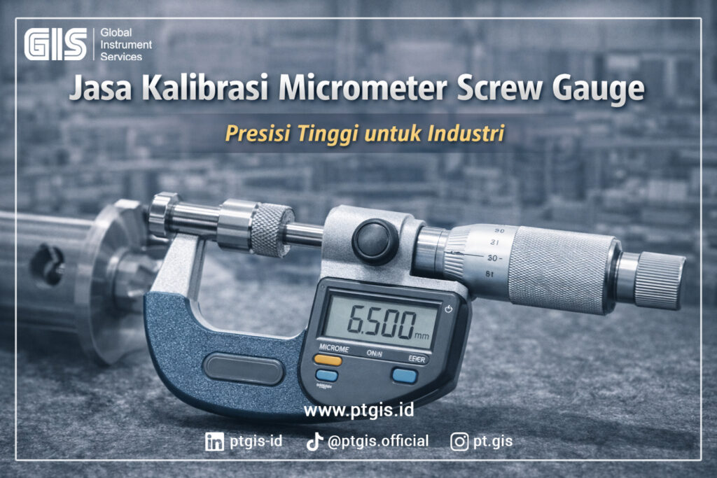 Jasa Kalibrasi Micrometer Screw Gauge Bersertifikat KAN | PT Global ...